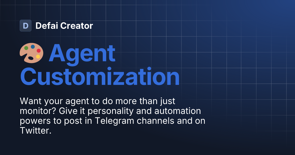 🎨 Agent Customization | Defai Creator